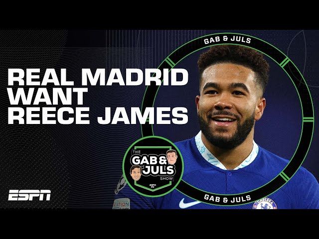 (Video): Reece James would be the perfect right back for Real Madrid ...